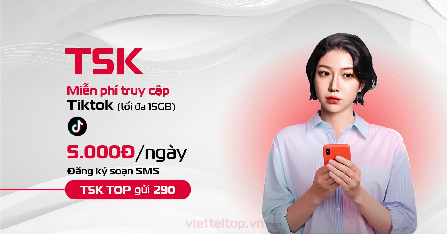 T5K – Gói cước 4G Viettel chỉ 5.000đ, miễn phí data truy cập TikTok ...